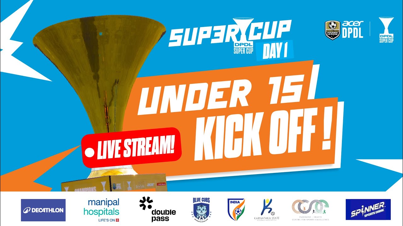 DPDL SUPER CUP DAY 1 KICK OFF | Evening Session - YouTube