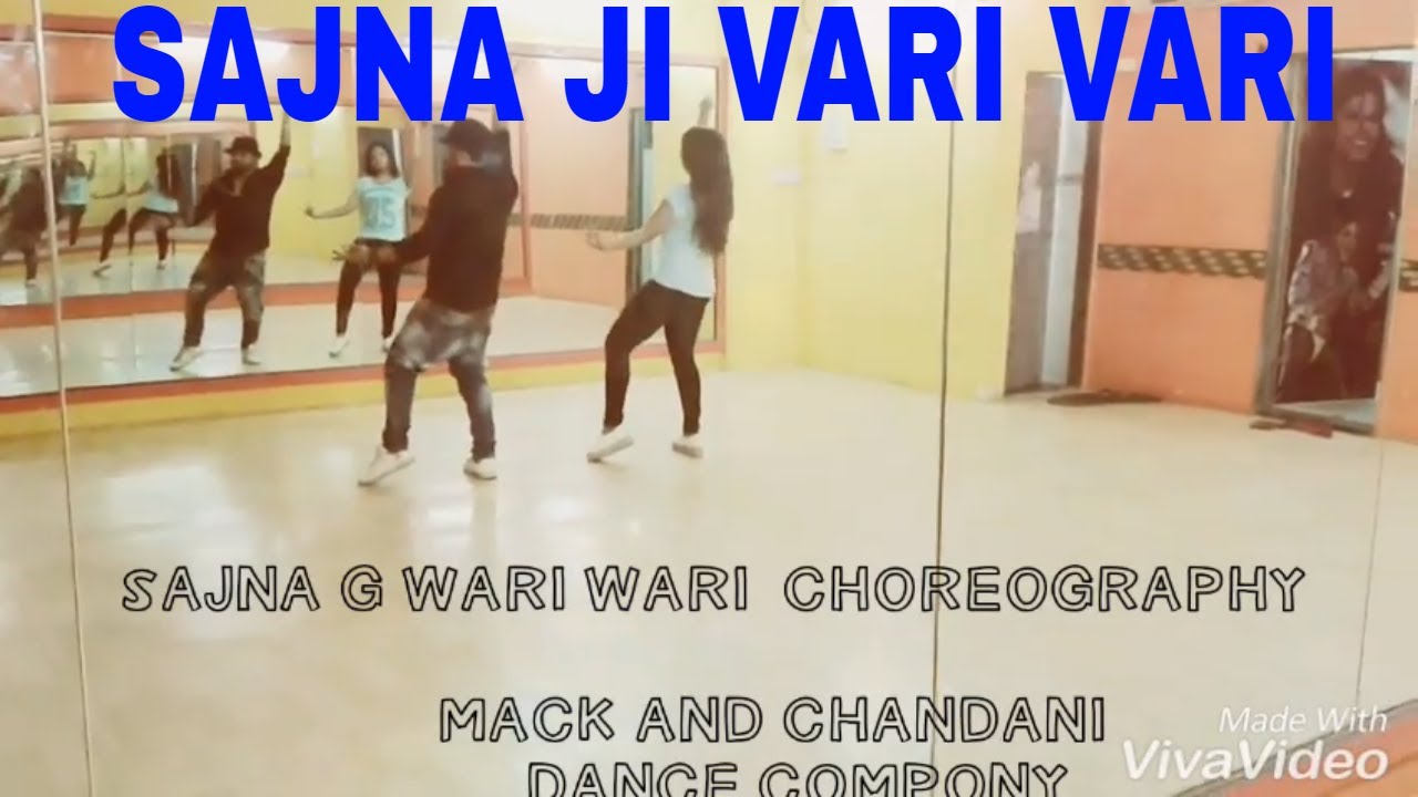 best Sajna ji vari vari dance choreography by mack and chandani dance ...