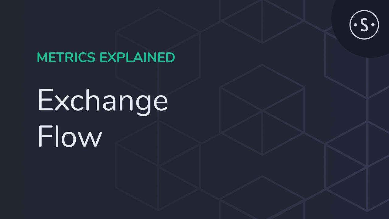 Metrics explained - Exchange Flow - YouTube
