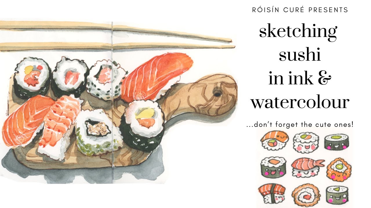 Sketching Sushi In Ink And Watercolour...Don't Forget The Cute Ones ...