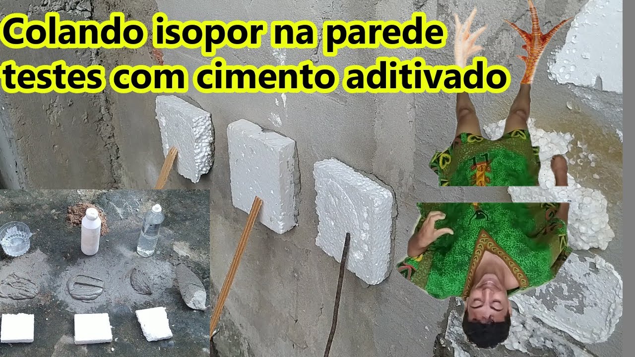COMO COLAR ISOPOR PAREDE TESTES COM CIMENTO MISTURADO VEJA LOGO - YouTube