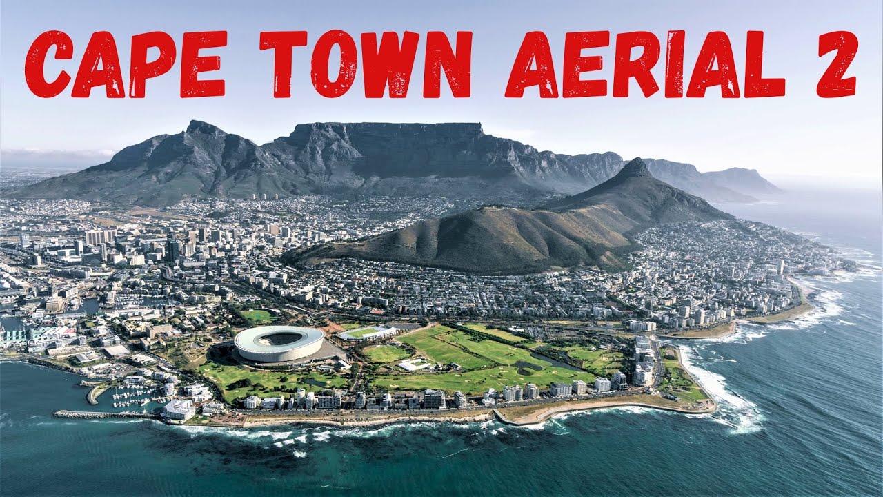 BEAUTIFUL AERIAL VIEWS OF CAPE TOWN AND SURROUNDINGS IN WESTERN CAPE ...