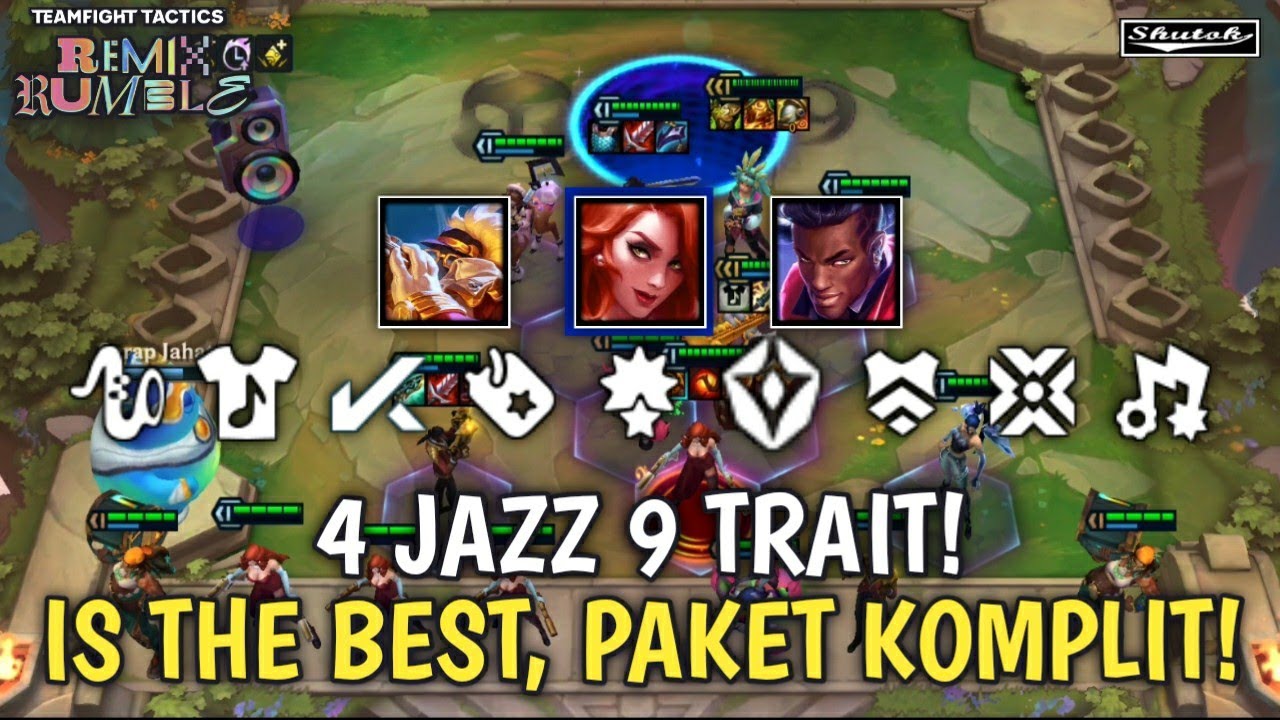 4 Jazz 9 Trait! Is The Best, Paket Komplit! - TFT Remix Rumble ...
