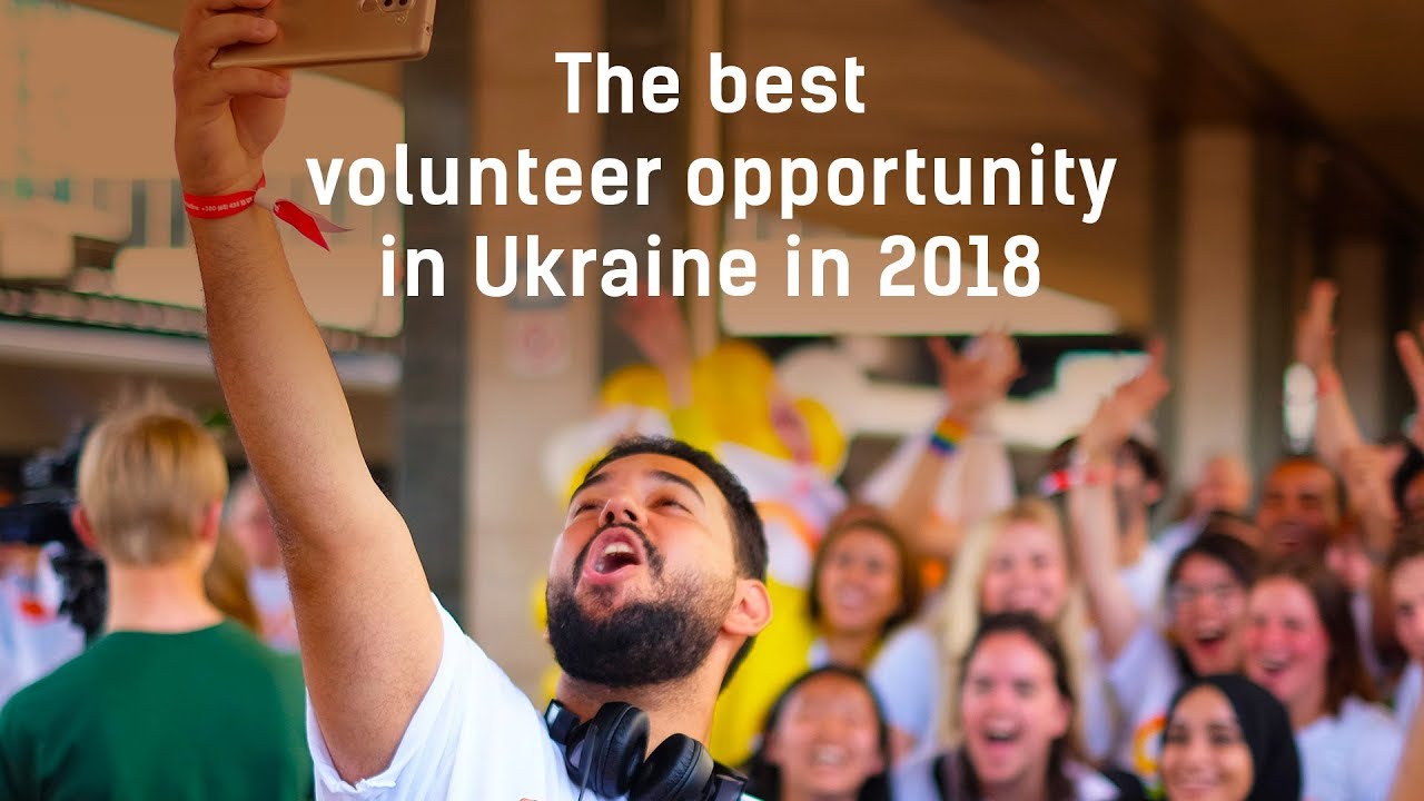 The best volunteer opportunity in Ukraine in 2018! - YouTube
