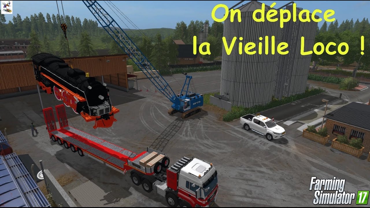 [FS17] On déplace la vieille Locomotive à vapeur - YouTube