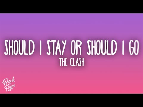 The Clash - Should I Stay or Should I Go