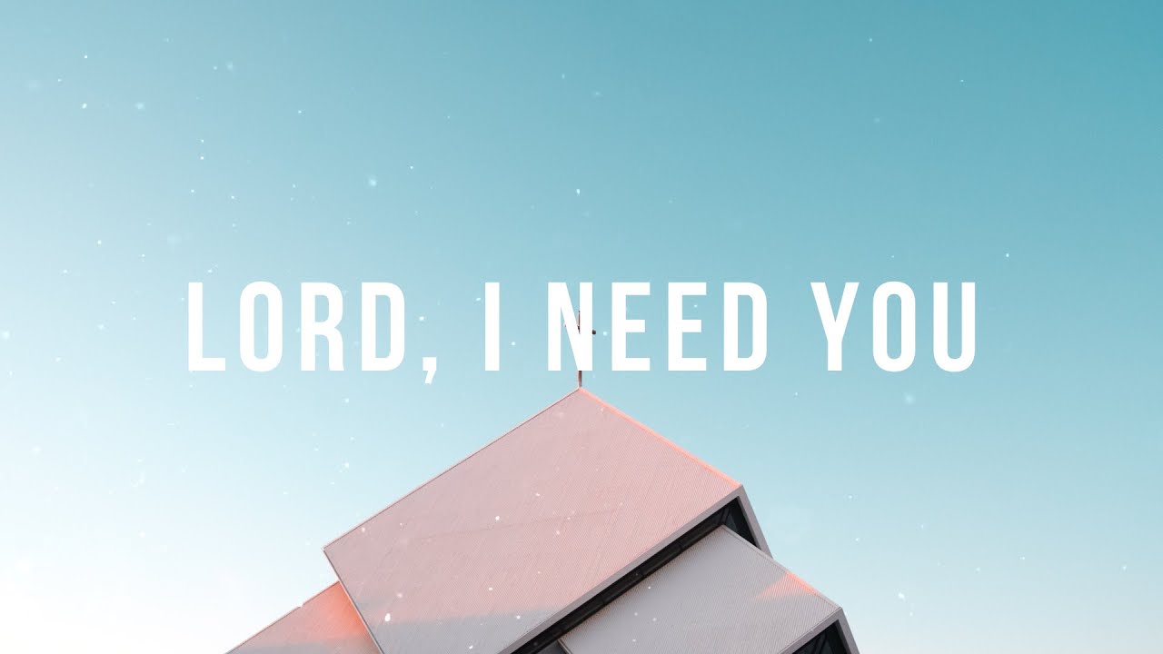 Lord, I Need You (Senhor, Preciso de Ti) - Matt Maher / Instrumental ...
