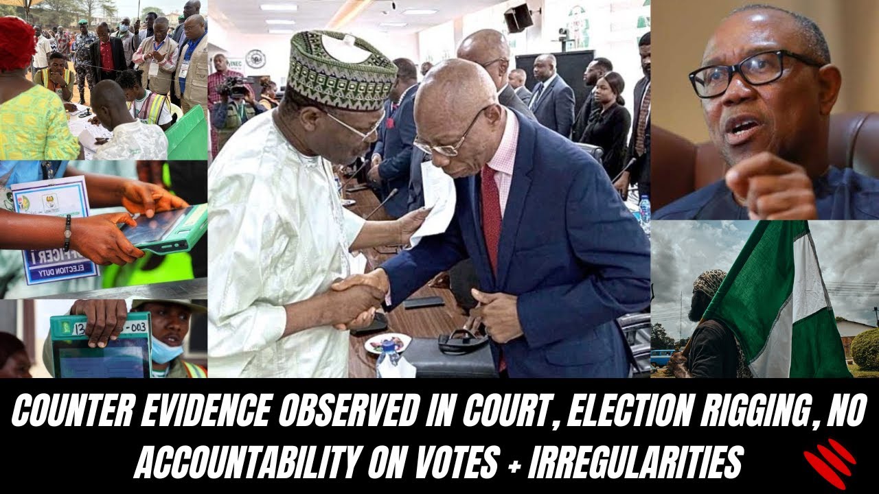 Examine INEC Deliberations: Counter Evidence Observed at the ...