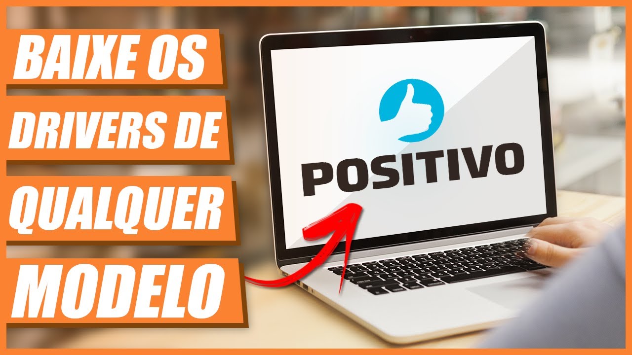 Como baixar/atualizar os Drivers de qualquer Notebook Positivo! - YouTube