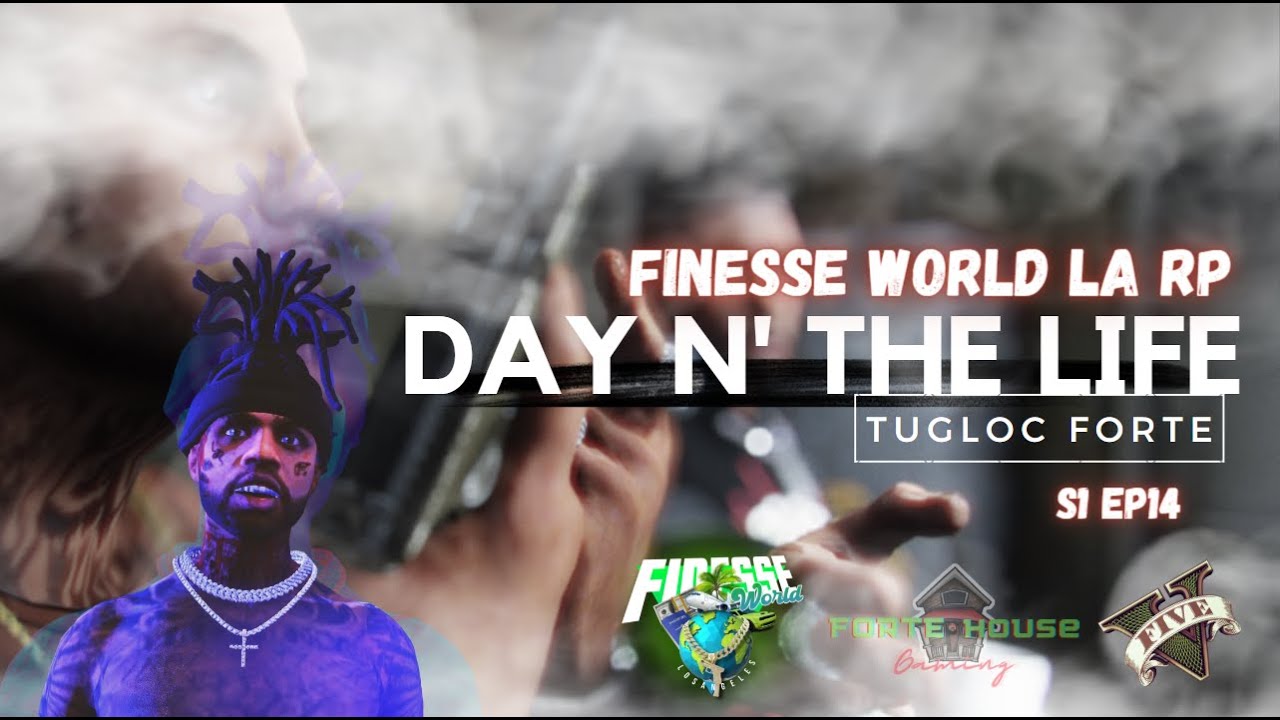 Lets Ride | Day n the Life of @TuglocForte S1 Ep.14 | Finesse World LA | GTARP | Fivem - YouTube