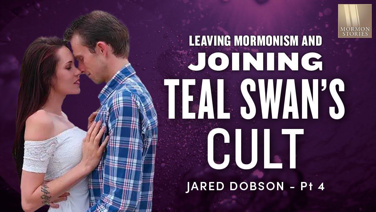 Joining Teal Swan’s Cult as a Mormon - Jared Dobson Pt. 4 | Ep. 1331 ...