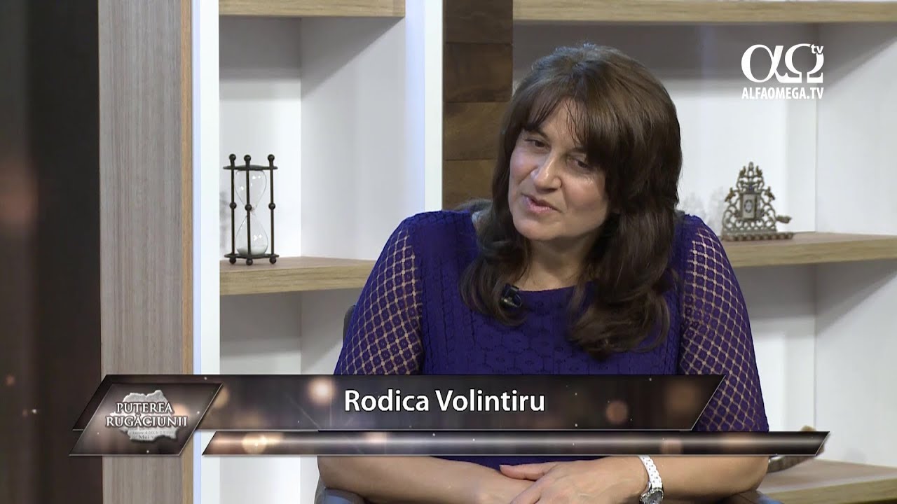 Puterea rugaciunii 7.17 - Rodica Volintiru - YouTube