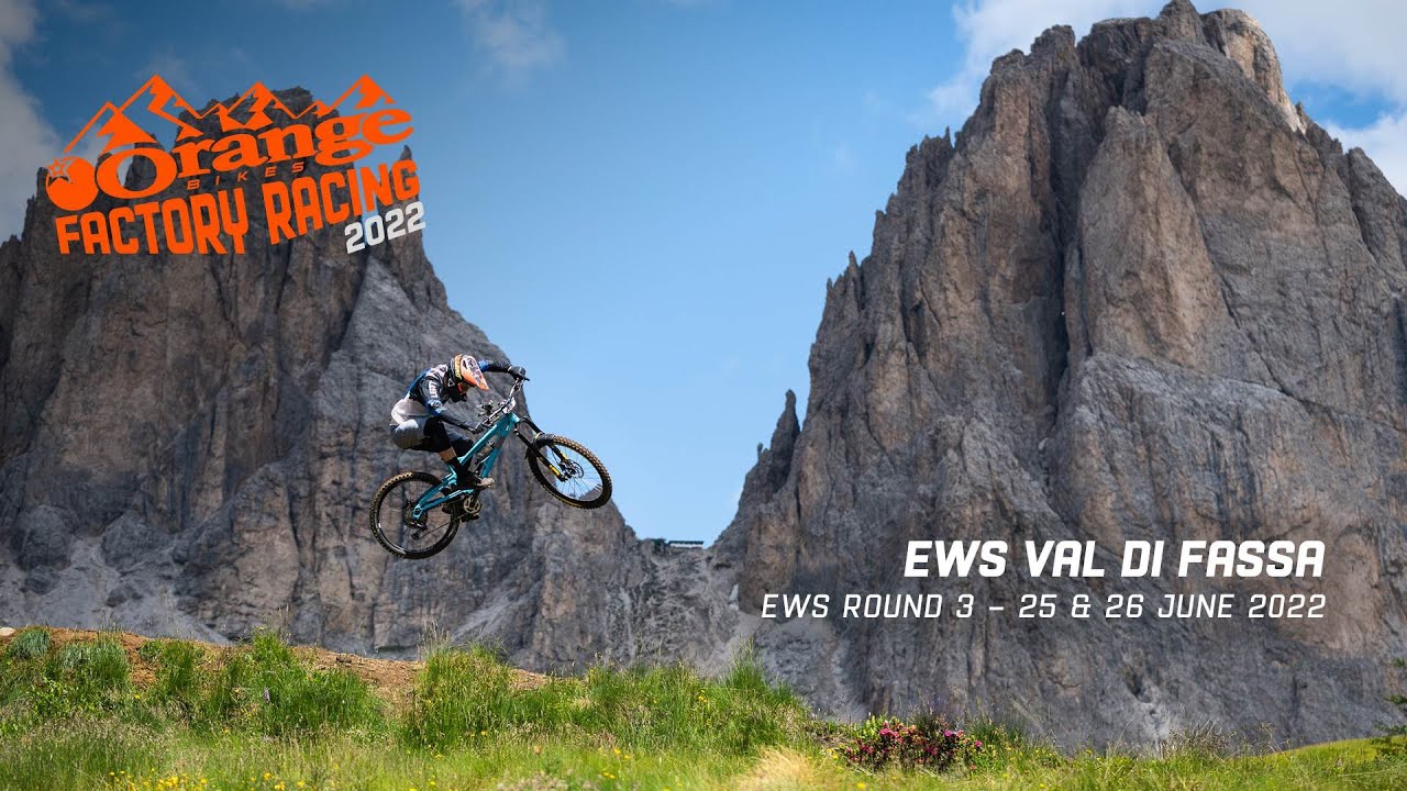 Orange Factory Racing⚡️EWS Rd 3 Val Di Fassa (2022) - YouTube