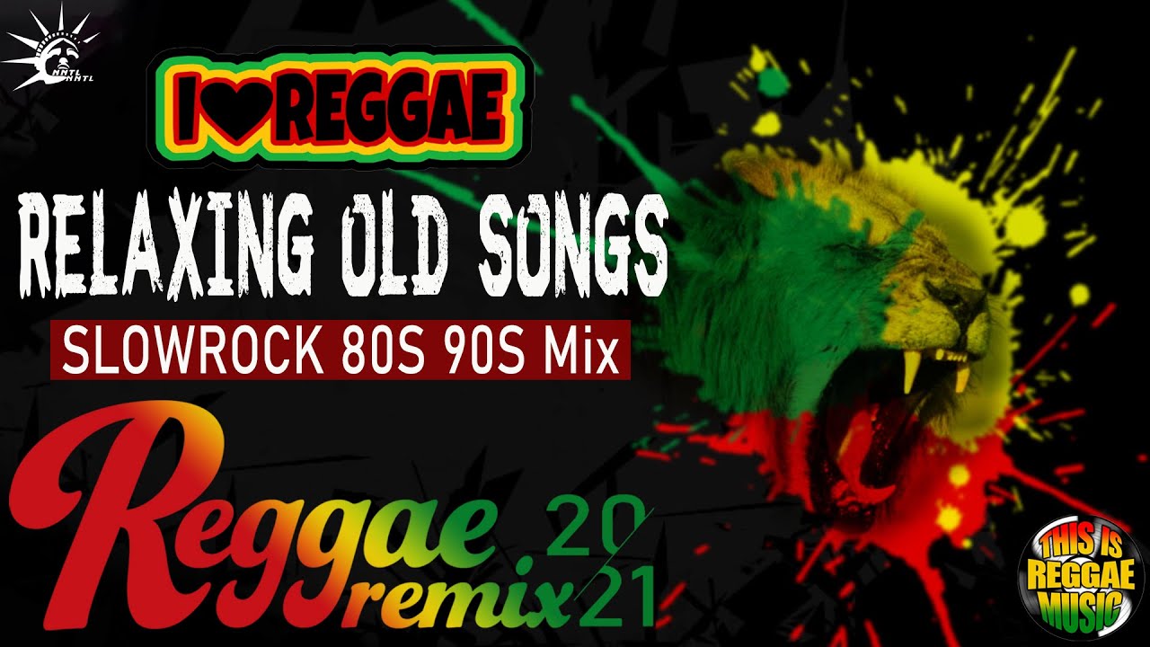 Old School Reggae Mix | SLOW ROCK REGGAE | OLD REGGAE REMIX OPM HITS ...