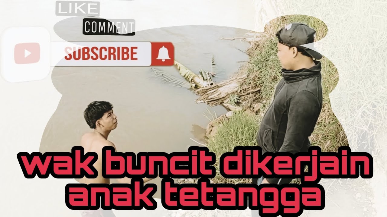 Lawak Komedi|| Wak buncit dikerjain tetangga|| - YouTube