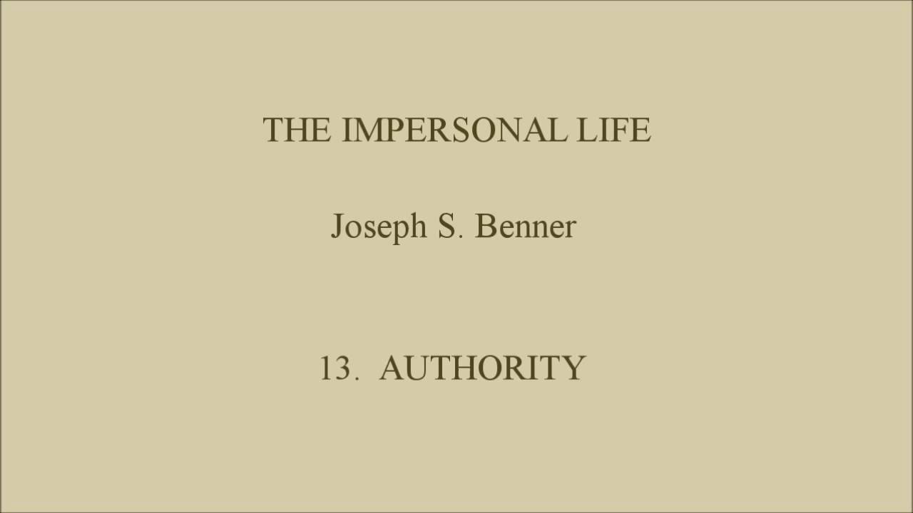 THE IMPERSONAL LIFE Joseph S. Benner Narrated Ch13 AUTHORITY - YouTube