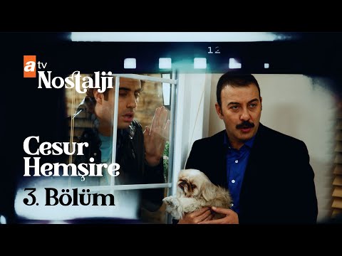 Cesur Hemşire 3. Bölüm