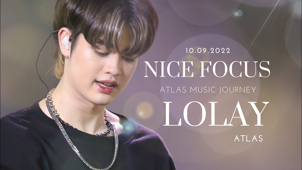 10092022 ATLAS [NICE FOCUS] - LOLAY(โลเล) at JNFT Concert Ep.2 - YouTube