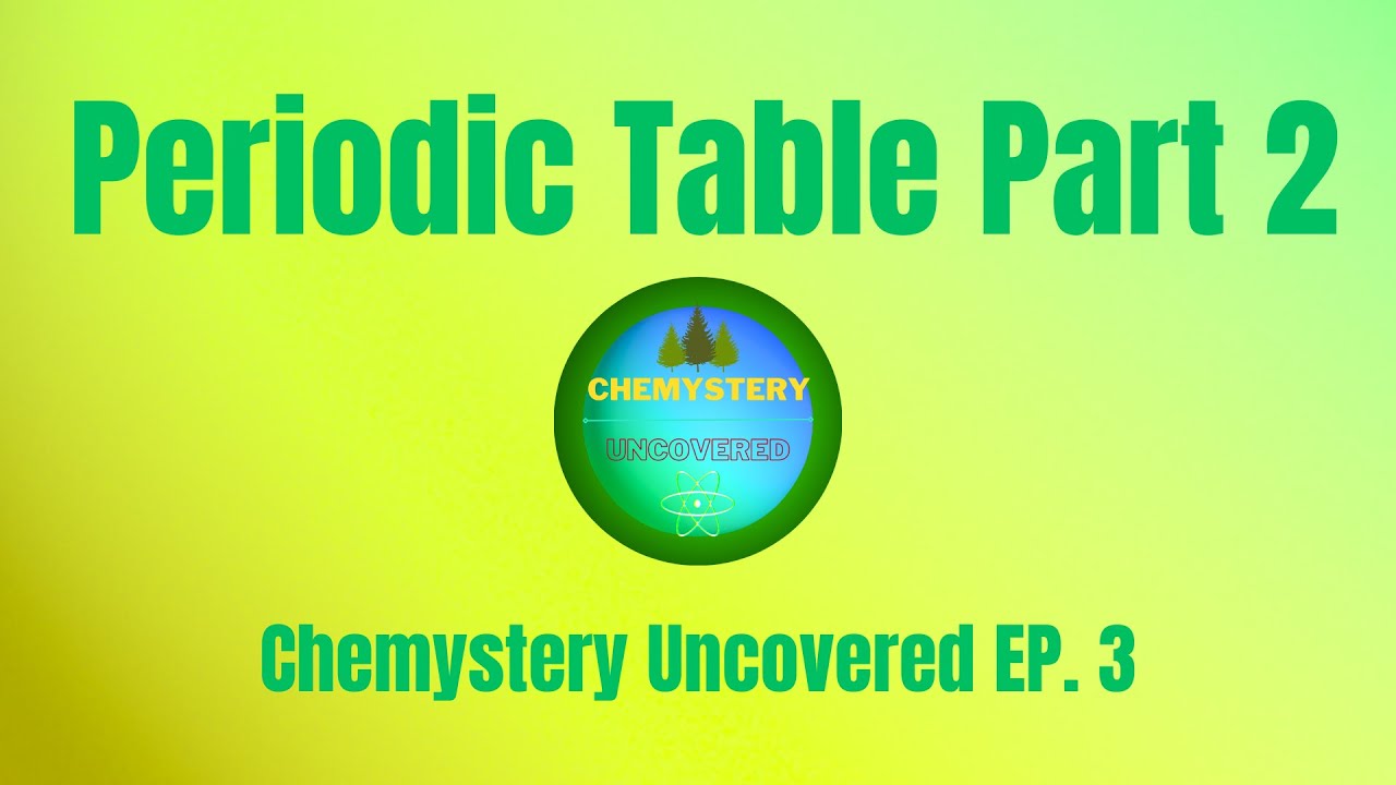 Periodic Table Part 2 - YouTube