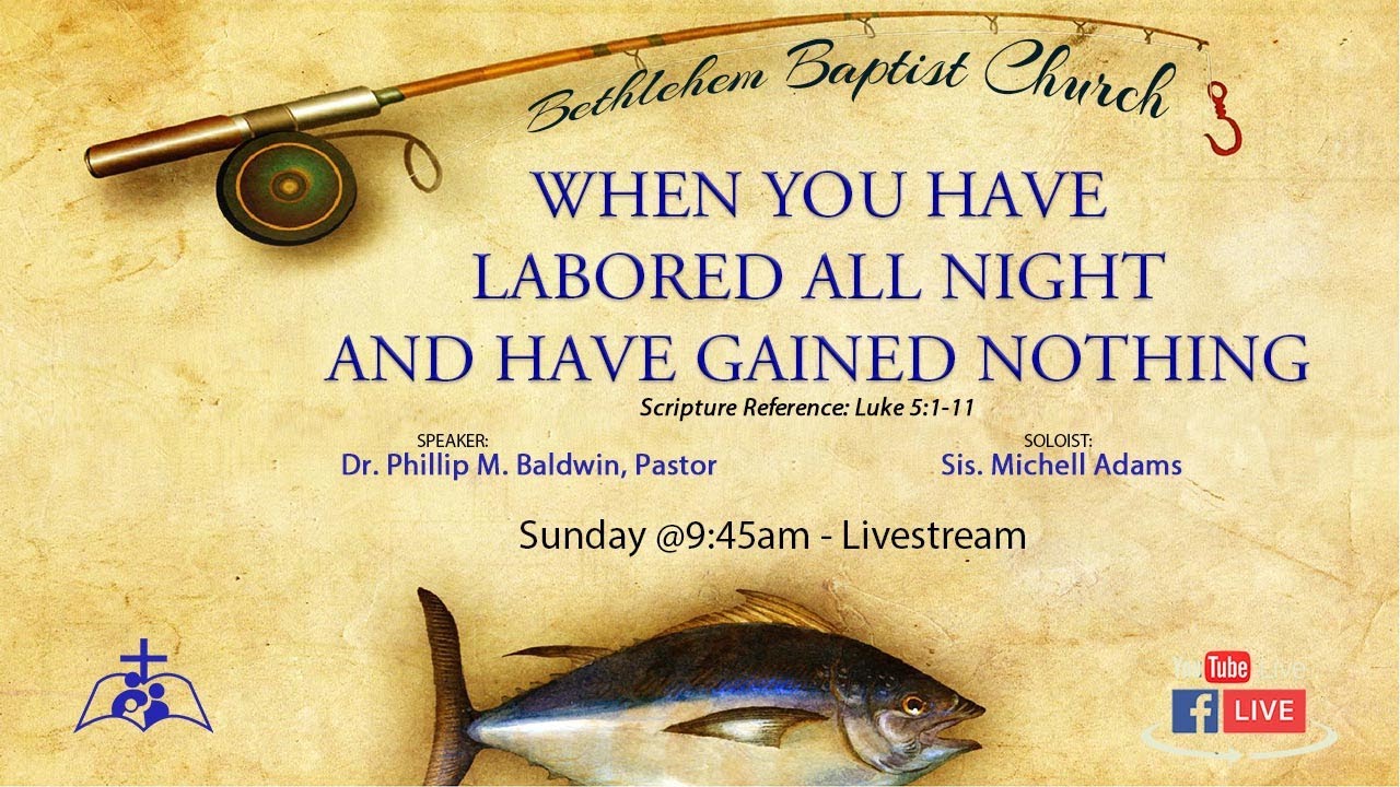 When You Have Labored All Night And Have Gained Nothing | 7/12/20 - YouTube