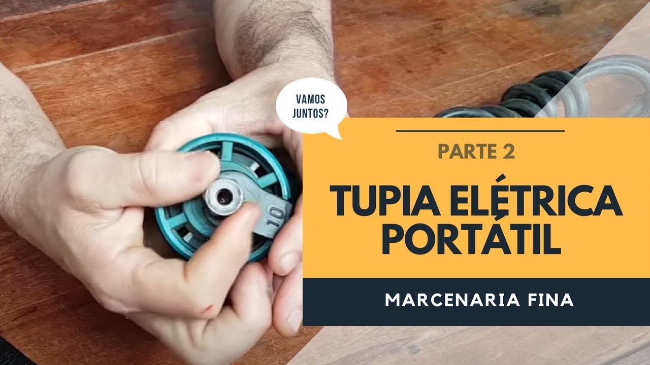 Introdução à tupia elétrica portátil - Parte 2 - YouTube