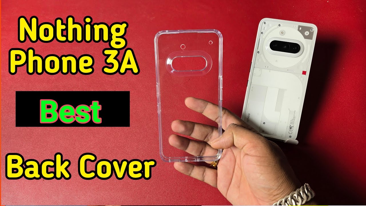 Nothing phone 3a back cover , best back case for nothing phone 3a ...