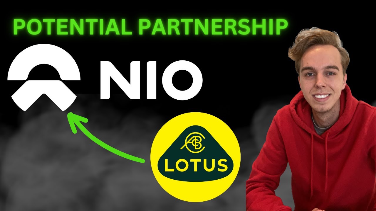 Why NIO & Lotus Will Partner - NIO Stock - YouTube
