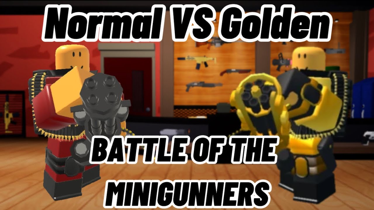 MINIGUNNER VS. GOLDEN MINIGUNNER! How much stronger is golden ...