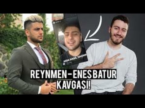 Reynmen ve Enes Batur Kavga !!!