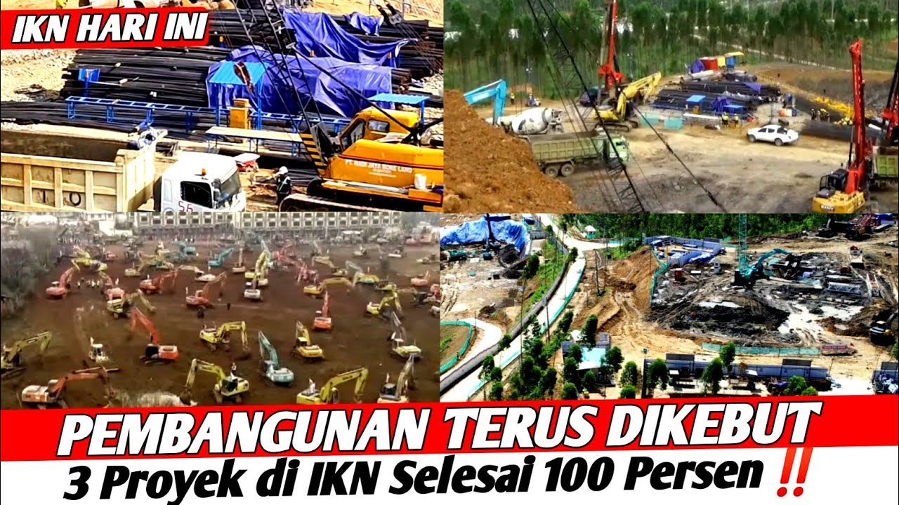 IKN HARI INI‼️ 3 Proyek di IKN yang selesai 100 Persen - YouTube