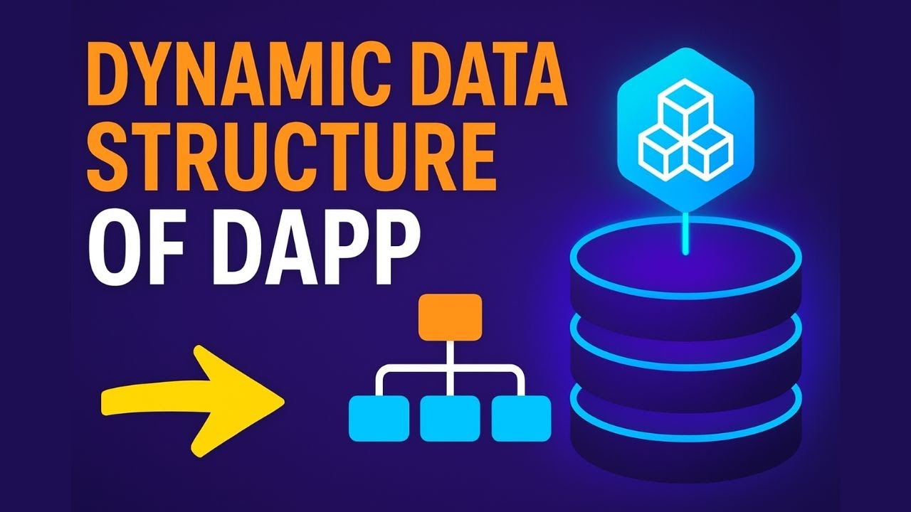 Dynamic Data Structure of DApp | Web3 Development Live Explained - YouTube
