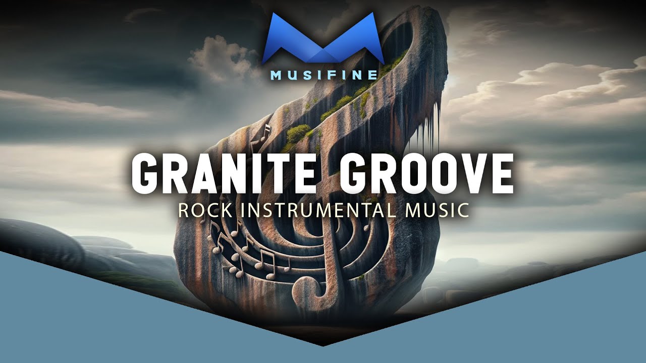 Granite Groove - Rock Intrumental Music , Ultimate Rock Instrumentals ...