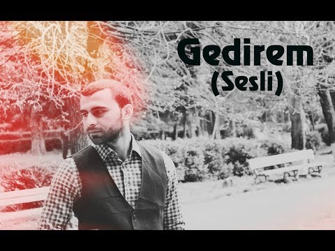 Gedirem (Seir - Sahin Ismayil | Ses - Aynur Selcan)