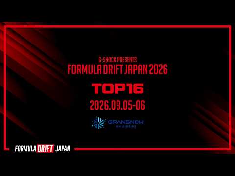 2026 Formula Drift Japan Round 5 TOP16 to FINAL