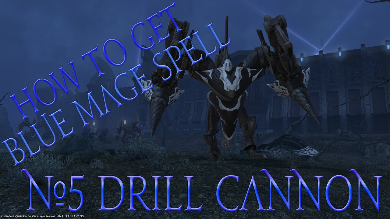 How to get Blue Mage Spell #5 Drill cannon - YouTube