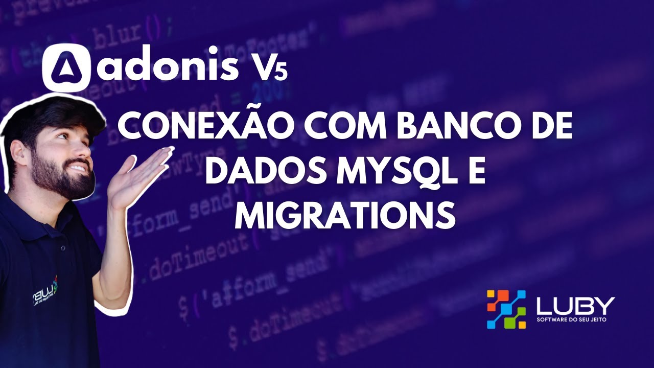 AdonisJS V5: Conexão com Banco de Dados MSQL + Migrations - Manoel Fernandes Neto - YouTube