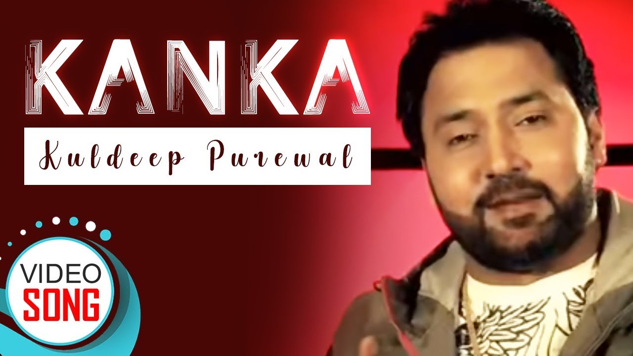 KANKA | KULDEEP PUREWAL | Latest Punjabi Songs | Vvanjhali Records ...
