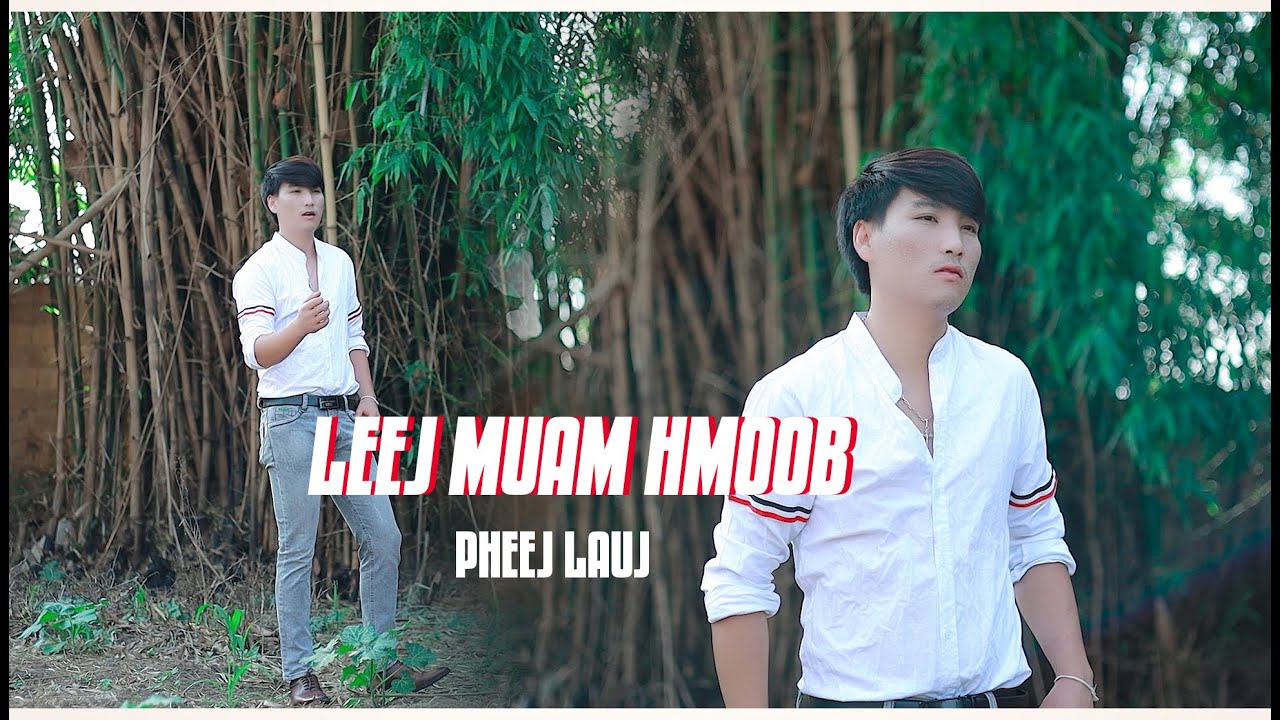Pheej Lauj leej muam hmoob new song 2023 - YouTube