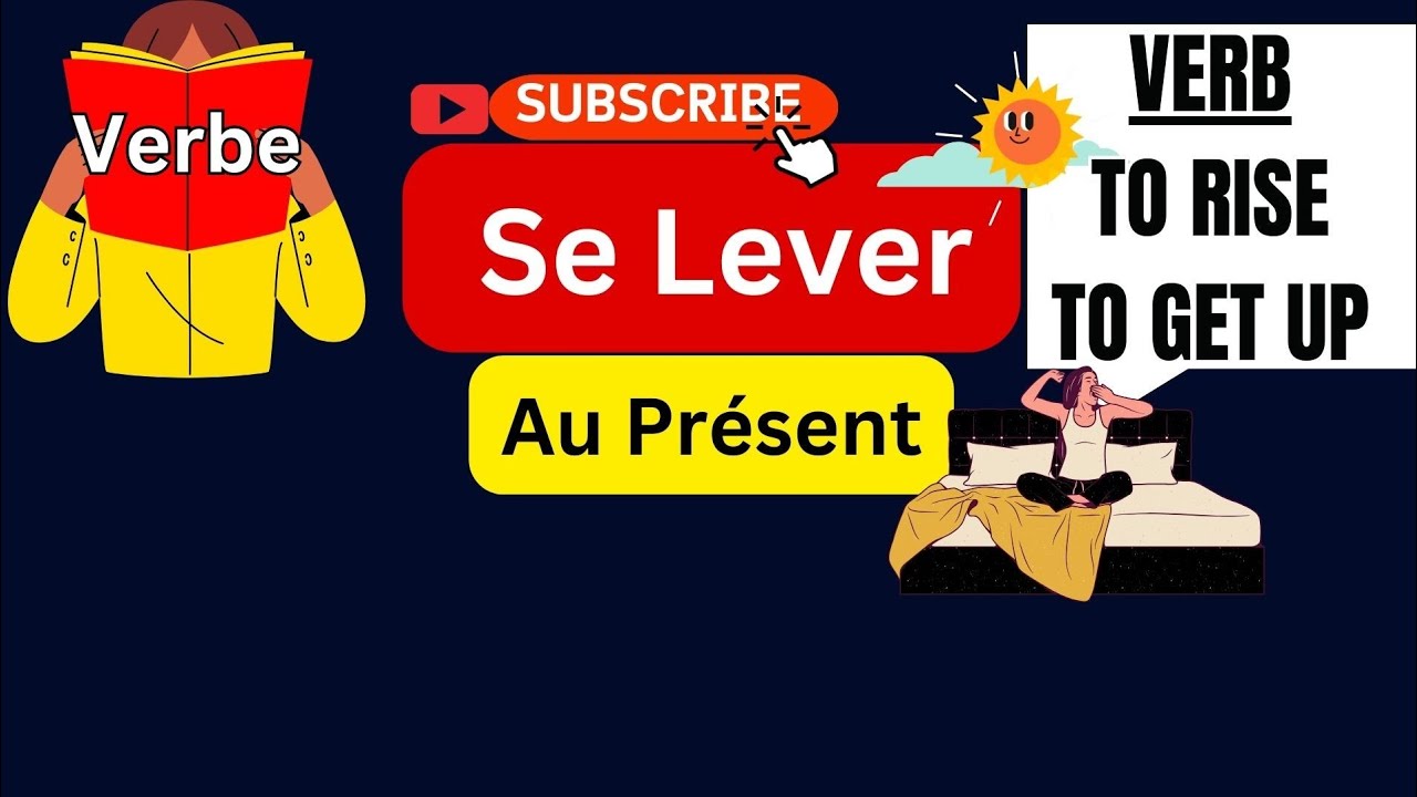 VERBE Se lever au Présent - YouTube
