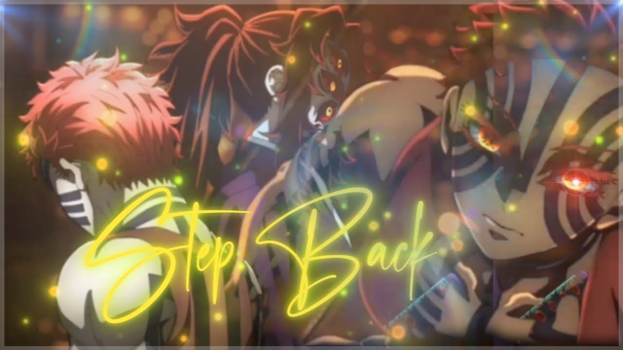 Step Back | Akaza & Kokushibu | Phonk | CAPCUT [EDIT/AMV ...