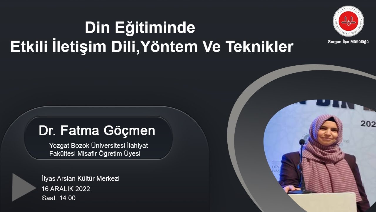 Dr. Fatma GÖÇMEN - Din Eğitiminde Etkili İletişim Dili, Yöntem ve ...