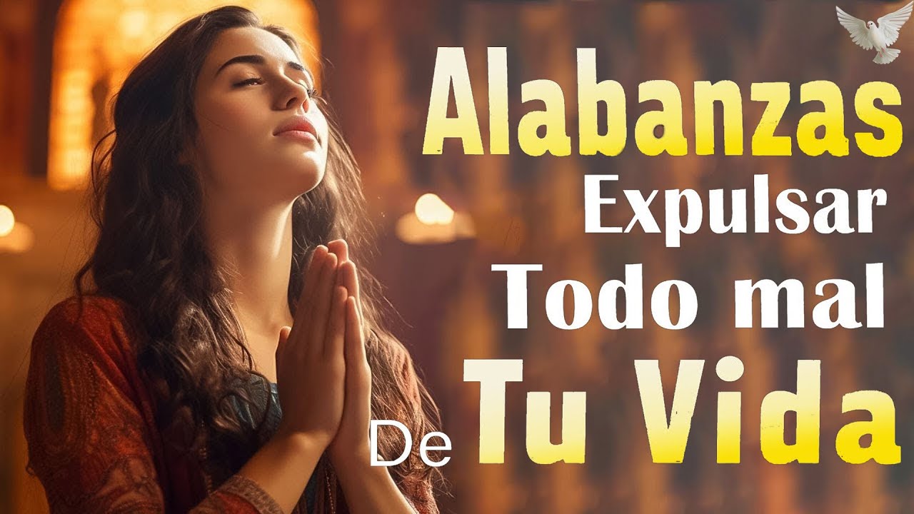 ALABANZAS QUE TE DAN FUERZAS NUEVAS 🙌 MUSICA CRISTIANA QUE REFRESCAN EL CORAZON Y EL ALMA 2024 ...