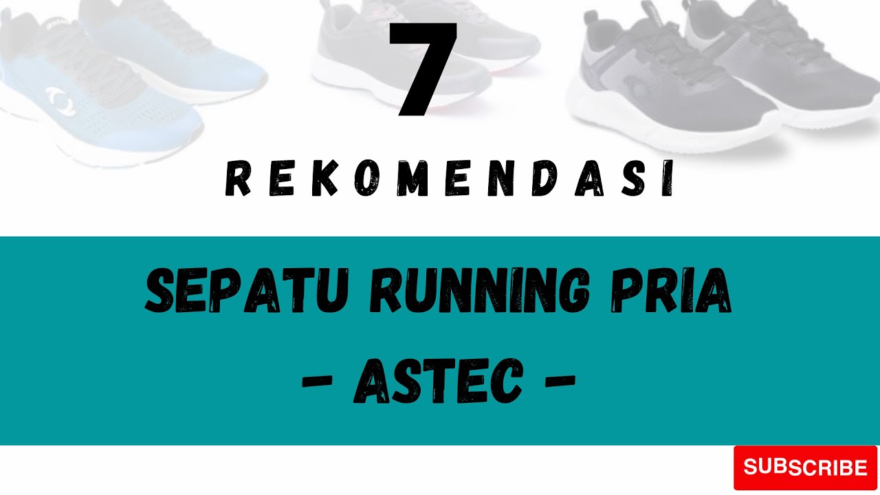 7 Rekomendasi Sepatu Running Pria Astec || Rp. 500 Ribu || - YouTube