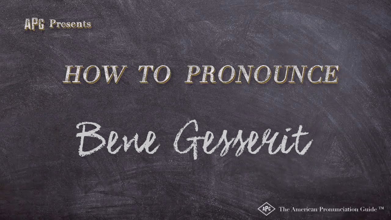 How to Pronounce Bene Gesserit (Real Life Examples!) - YouTube