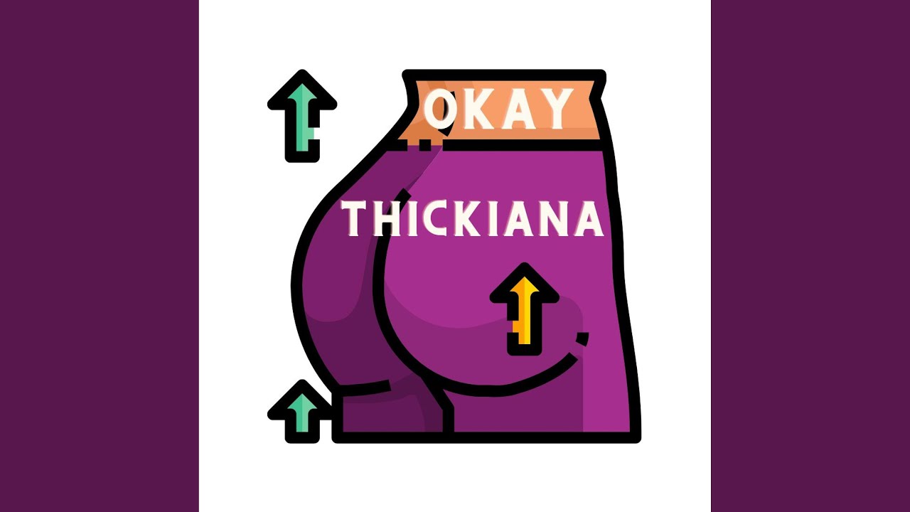Thickiana - YouTube
