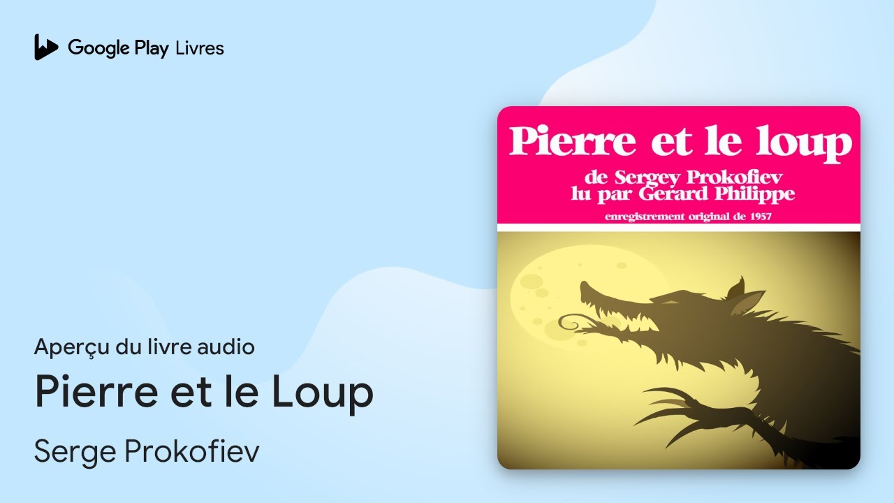 Pierre et le Loup de Serge Prokofiev · Extrait du livre audio - YouTube