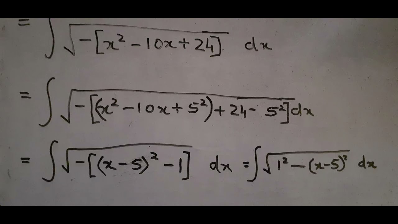 integral sqrt[(6-x)(x-4)]dx by completing the square method ex11.12 ...