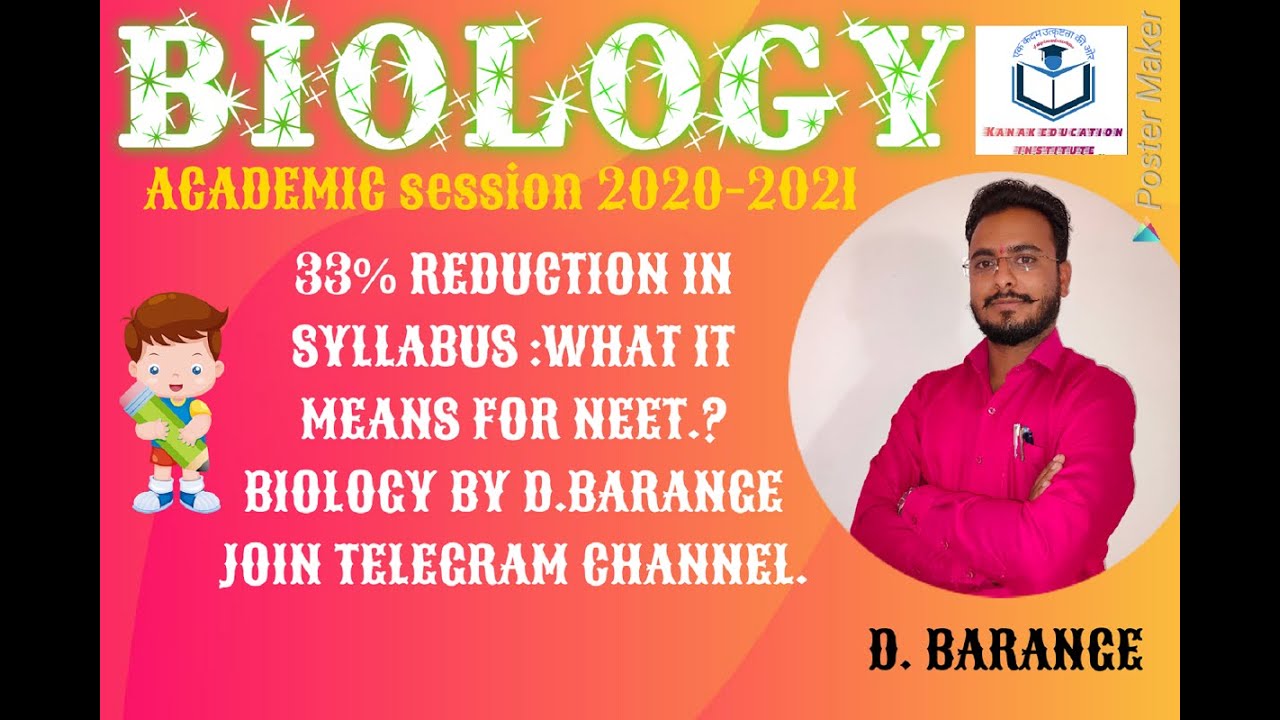 33 Reduction In Syllabus What It Means For NEET BIOLOGY BY D BARANGE 33-reduction-in-syllabus-what-it-means-for-neet-biology-by-d-barange
