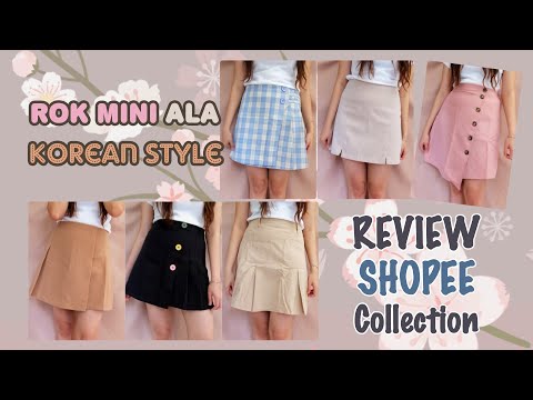 Rok Mini ala Korean Style | REVIEW SHOPEE COLLECTION #EP14