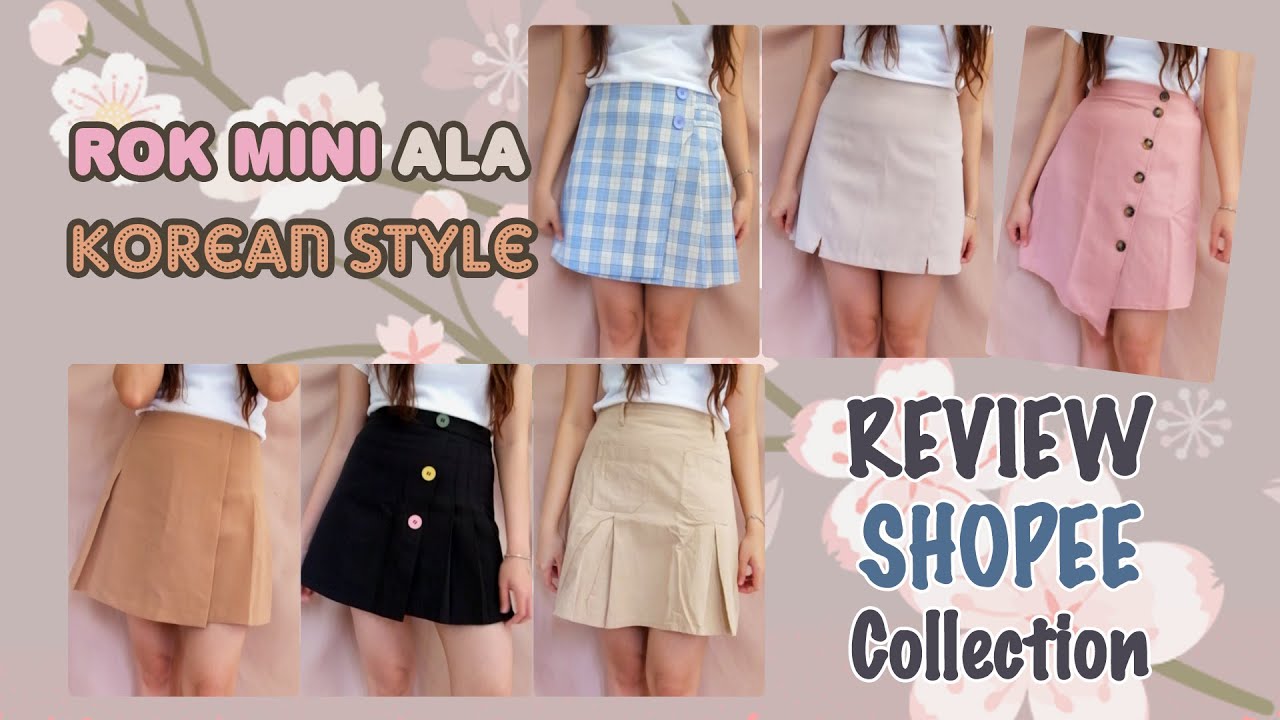 Rok Mini ala Korean Style | REVIEW SHOPEE COLLECTION #EP14 - YouTube